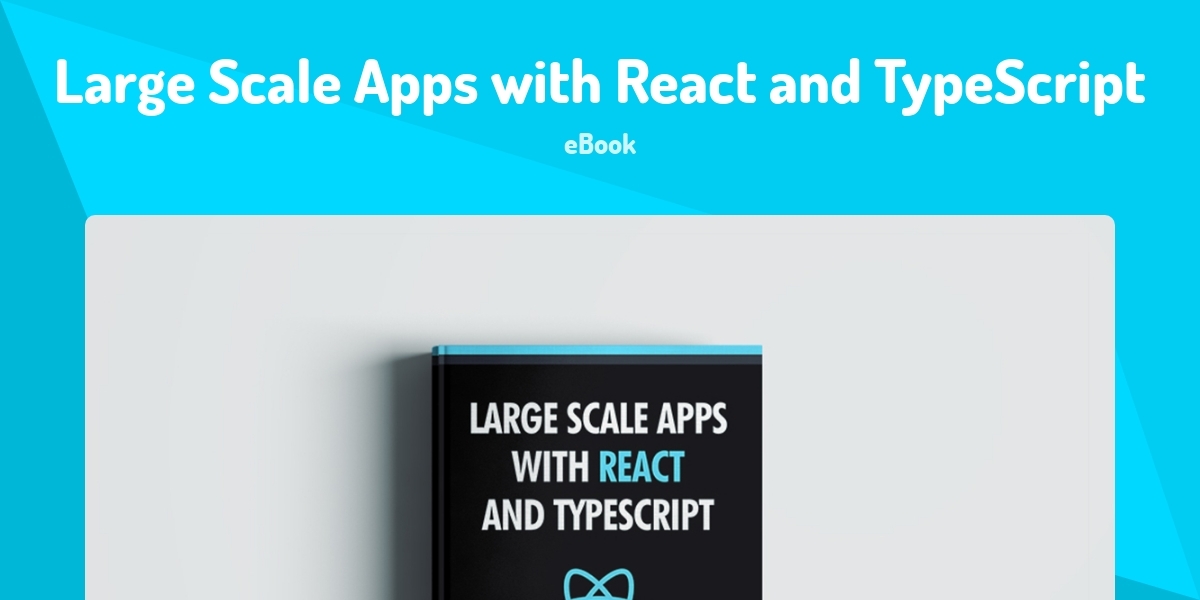 Large Scale Apps With React And Typescript Ebook Made With Reactjs 0893